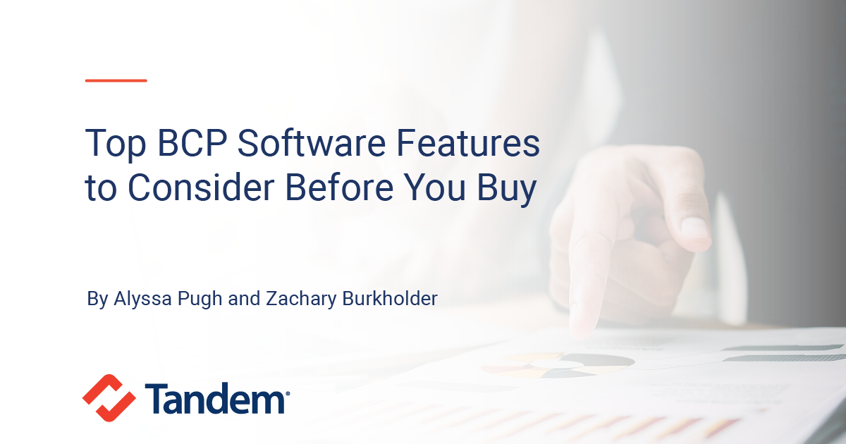 Top BCP Software Features to Consider Before You Buy - Tandem