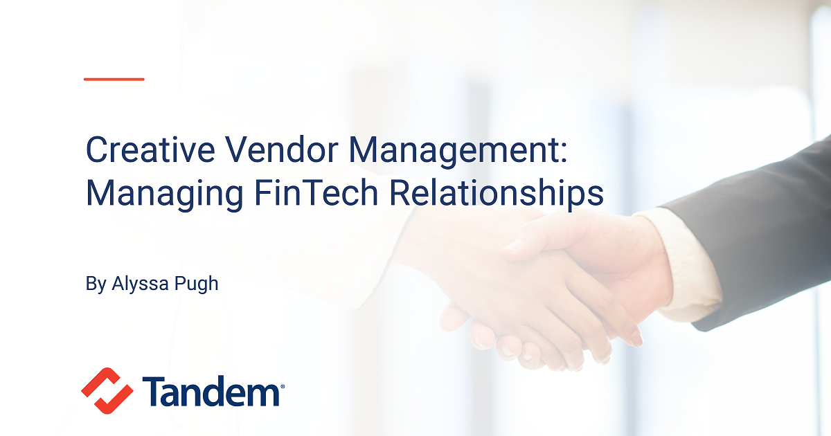 Creative Vendor Management: Managing FinTech Relationships - Tandem