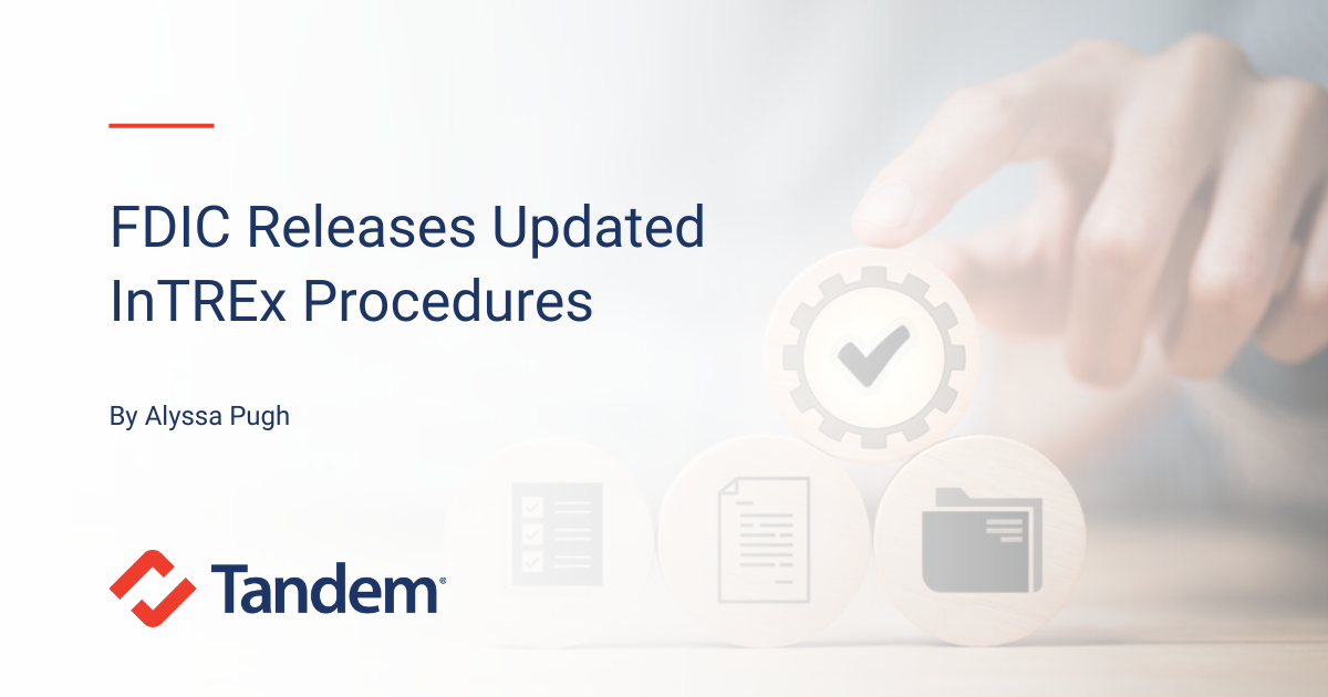 FDIC Releases Updated InTREx Procedures - Tandem