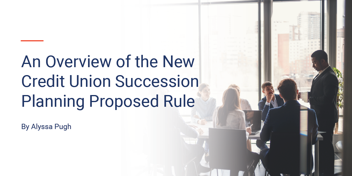 An Overview of the New Credit Union Succession Planning Rule - Tandem