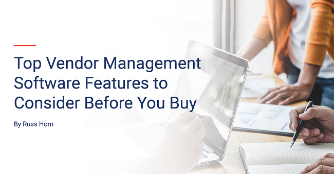 Top Vendor Management Software Features to Consider Before You Buy - Tandem