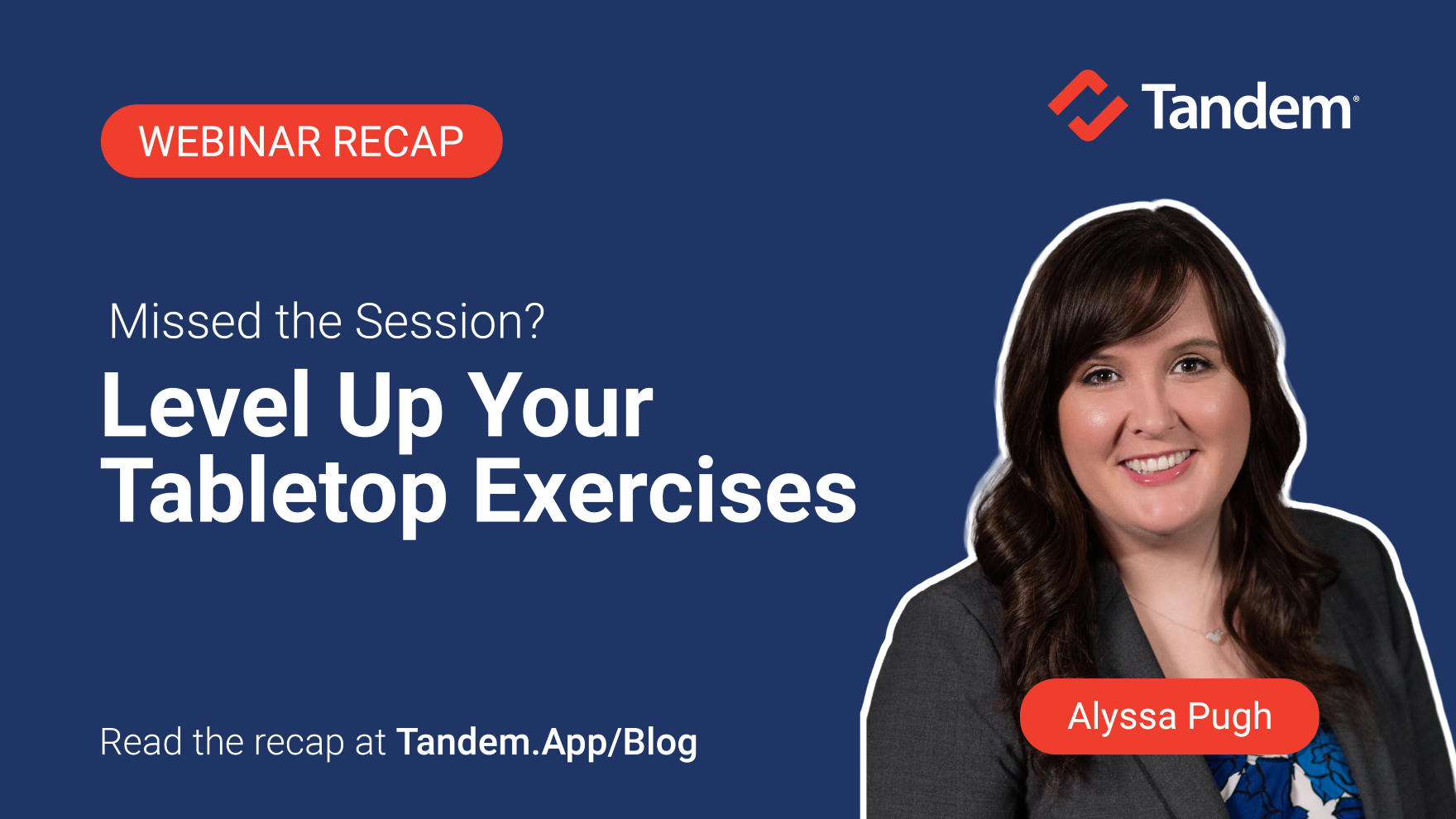Level Up Your Tabletop Exercises [Webinar Recap] - Tandem