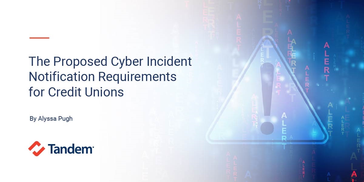The Proposed Cyber Incident Notification Requirements for Credit Unions ...