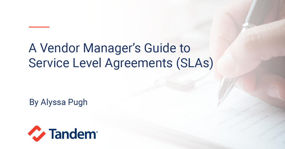 A Vendor Manager’s Guide to Service Level Agreements (SLAs) - Tandem